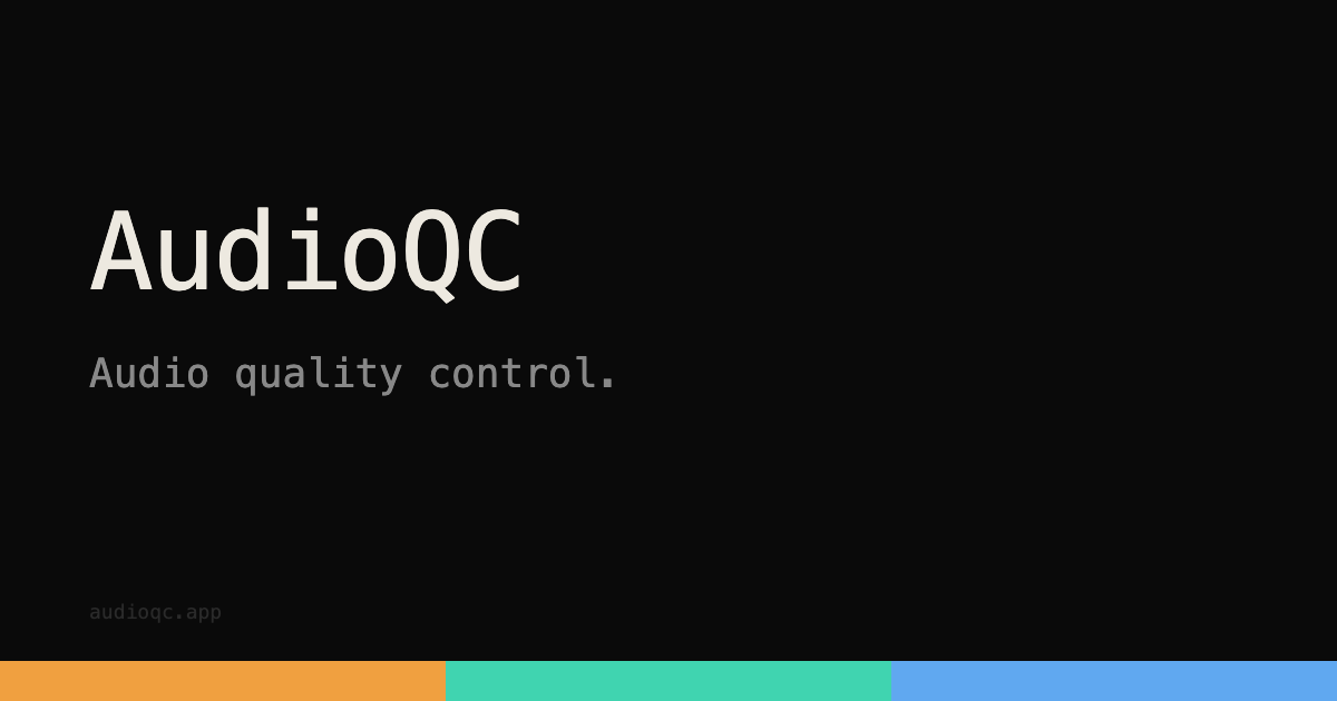 AudioQC — Audio Quality Control
